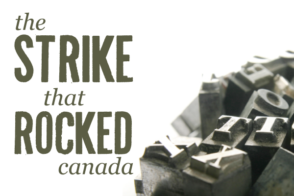 The Strike That Rocked Canada!