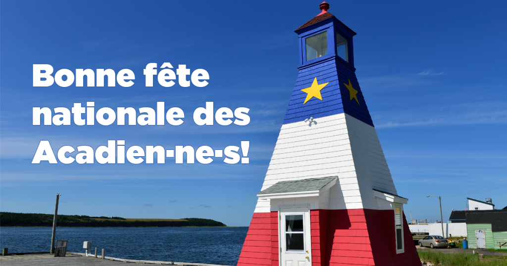 Fête nationale des Acadiennes et Acadiens – Le 15 août