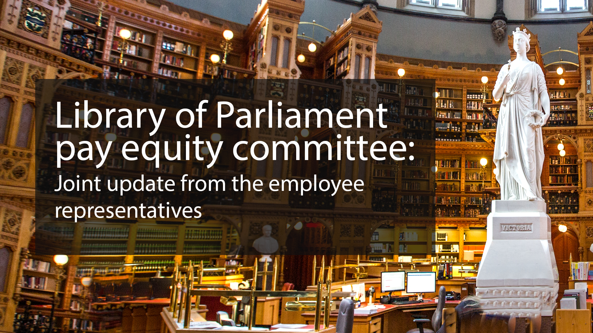 Library of Parliament pay equity committee: joint update from the employee representatives