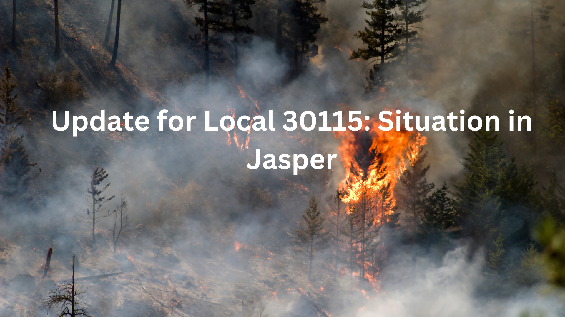 Update for Local 30115: Situation in Jasper