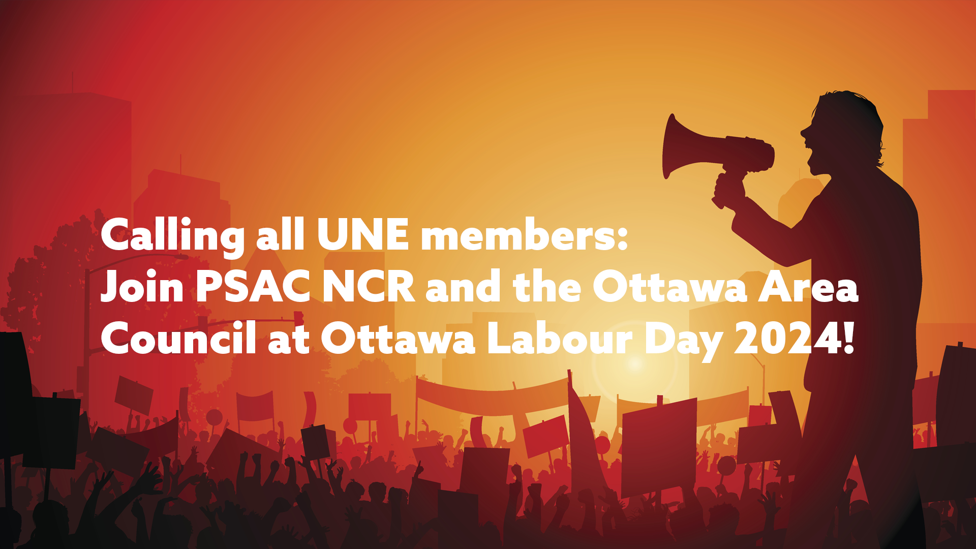 Join PSAC NCR and the Ottawa Area Council at Ottawa Labour Day 2024!