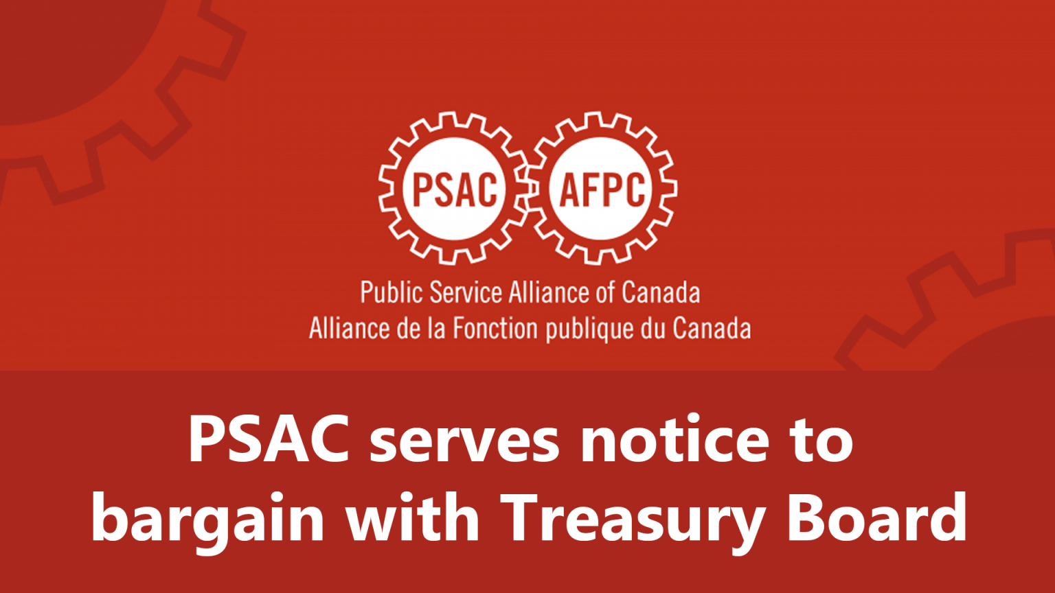 PSAC serves notice to bargain with Treasury Board