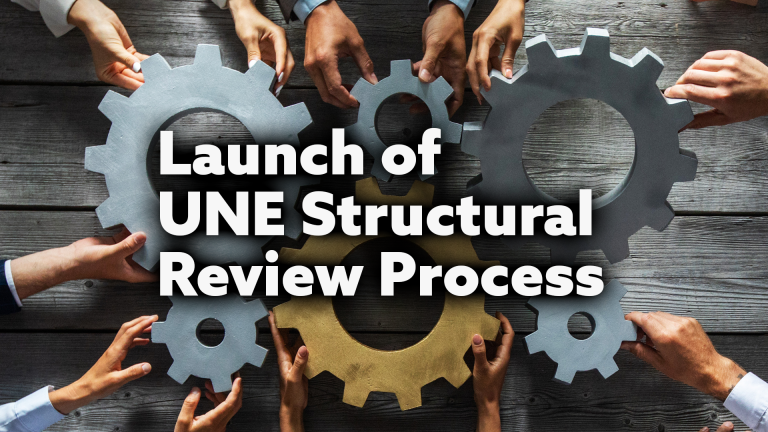Launch of UNE Structural Review Process